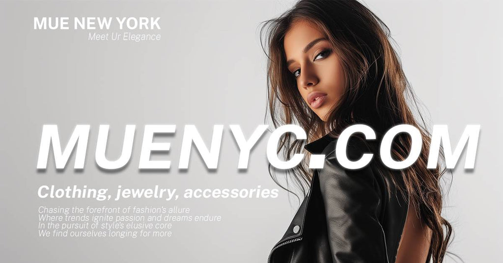 Clothing, jewelry, accessories, fashion, – MUE NEW YORK